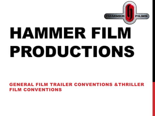 Hammer film productions and conventions | PPTX