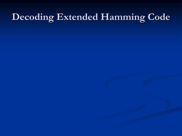 Hamming codes | PPT | Programming Languages | Computing