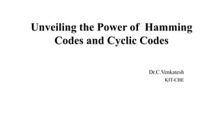 hamming codes and Cyclic codes.pptx