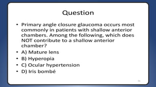 Acute closure angle glaucoma opthalmology.pptx