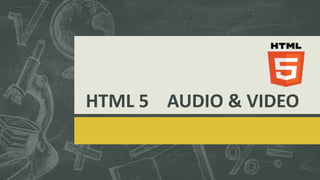 HTML5 audio & video | PPTX