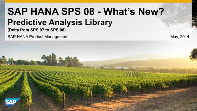 SAP HANA SPS08 Predictive Analysis Library | PPTX