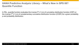 SAP HANA SPS08 Predictive Analysis Library | PPTX