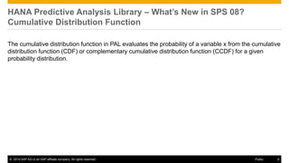 SAP HANA SPS08 Predictive Analysis Library | PPTX