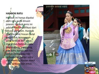 tentang hanbok (korean traditional cloth) | PPTX