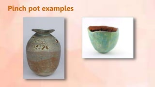 HAND-BUILT CERAMIC TECHNIQUES.pptx