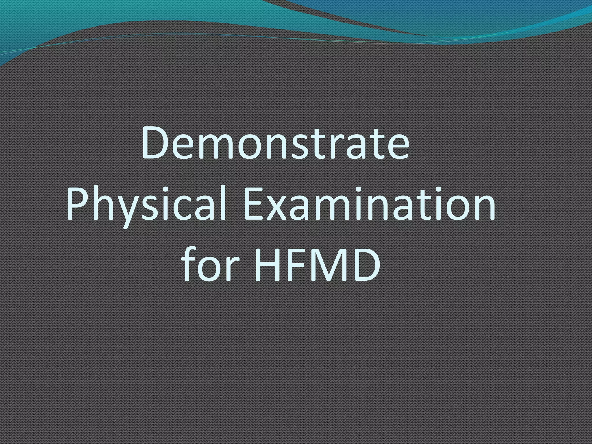 Hand Foot and Mouth Disease (HFMD) - RIS Clinic | PPT