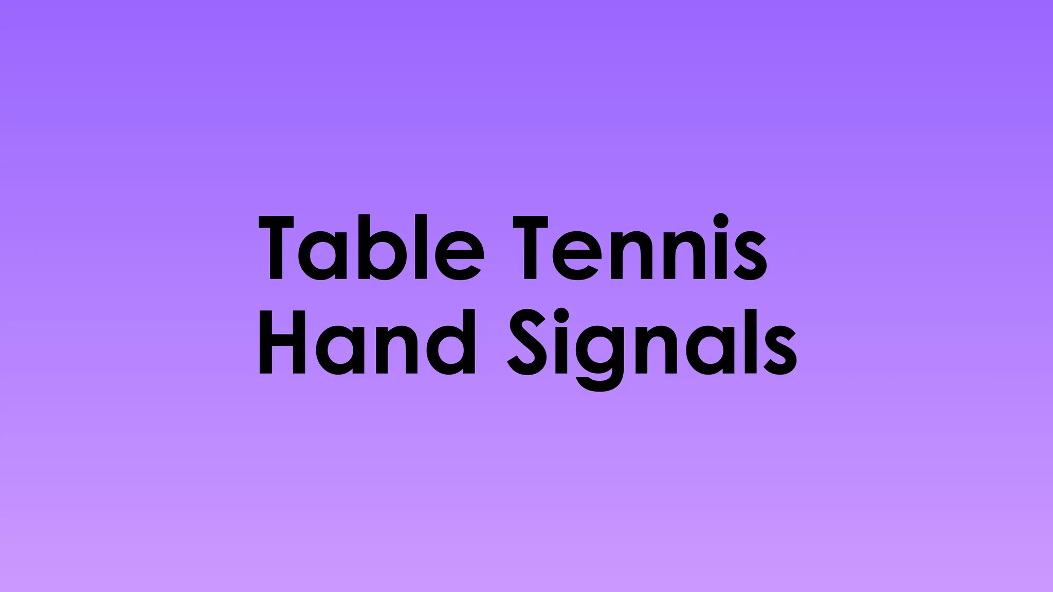 Hand-Signals-in-Table-Tennis.presentation | PPTX