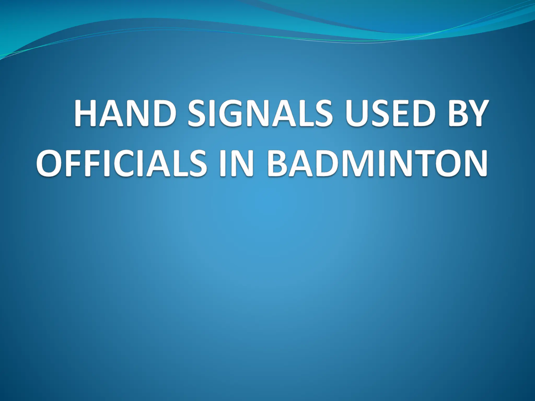 HAND-SIGNALS-USED-BY-OFFICIALS-IN-BADMINTON.pdf