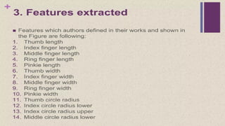 HAND AND GEOMETRY IN BIOMETRICS OF PHYSIOLOGICSL CHARACTERISTICS | PPTX ...