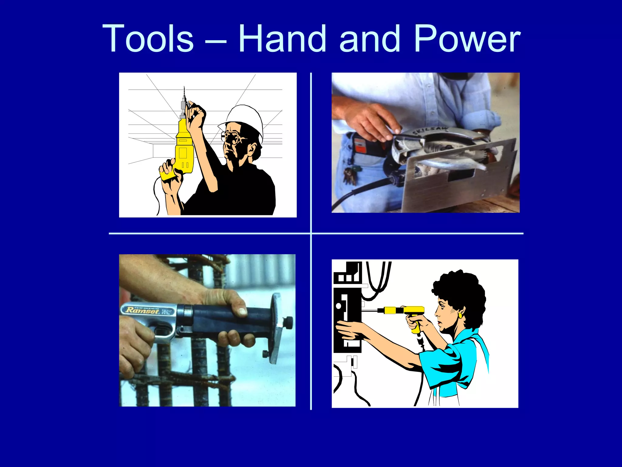 Hand and Power Tools General Safety Lecture 22 | PPT