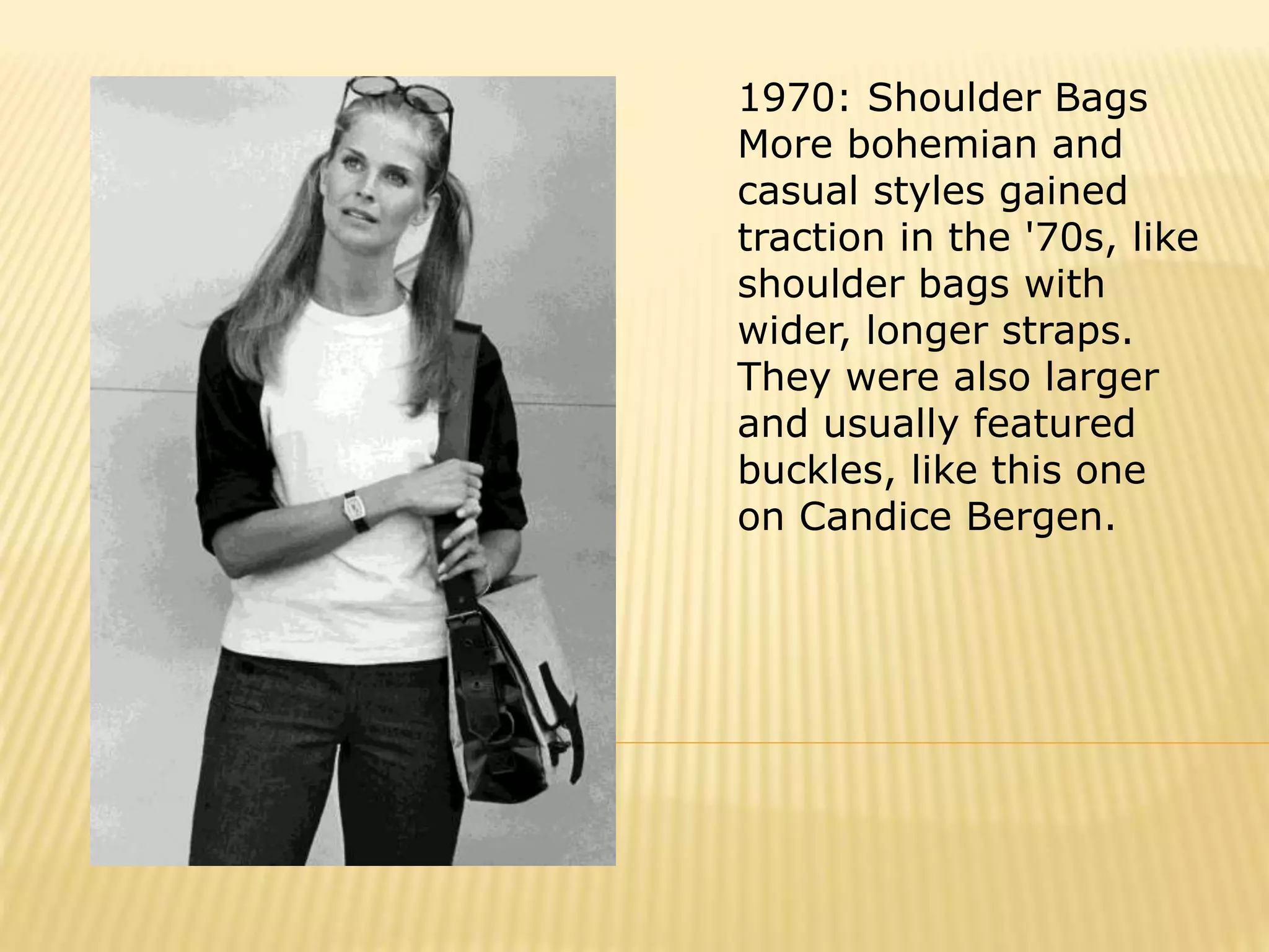 Handbag Evolution History From 1969 to 2018 | PPTX