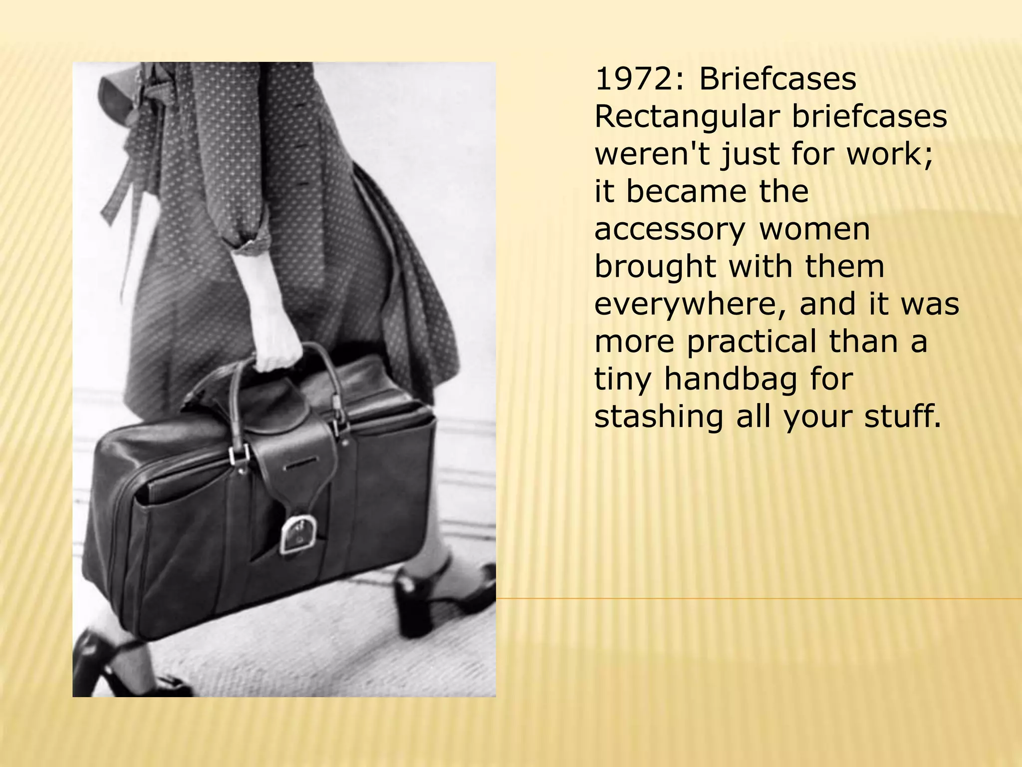 Handbag Evolution History From 1969 to 2018 | PPTX