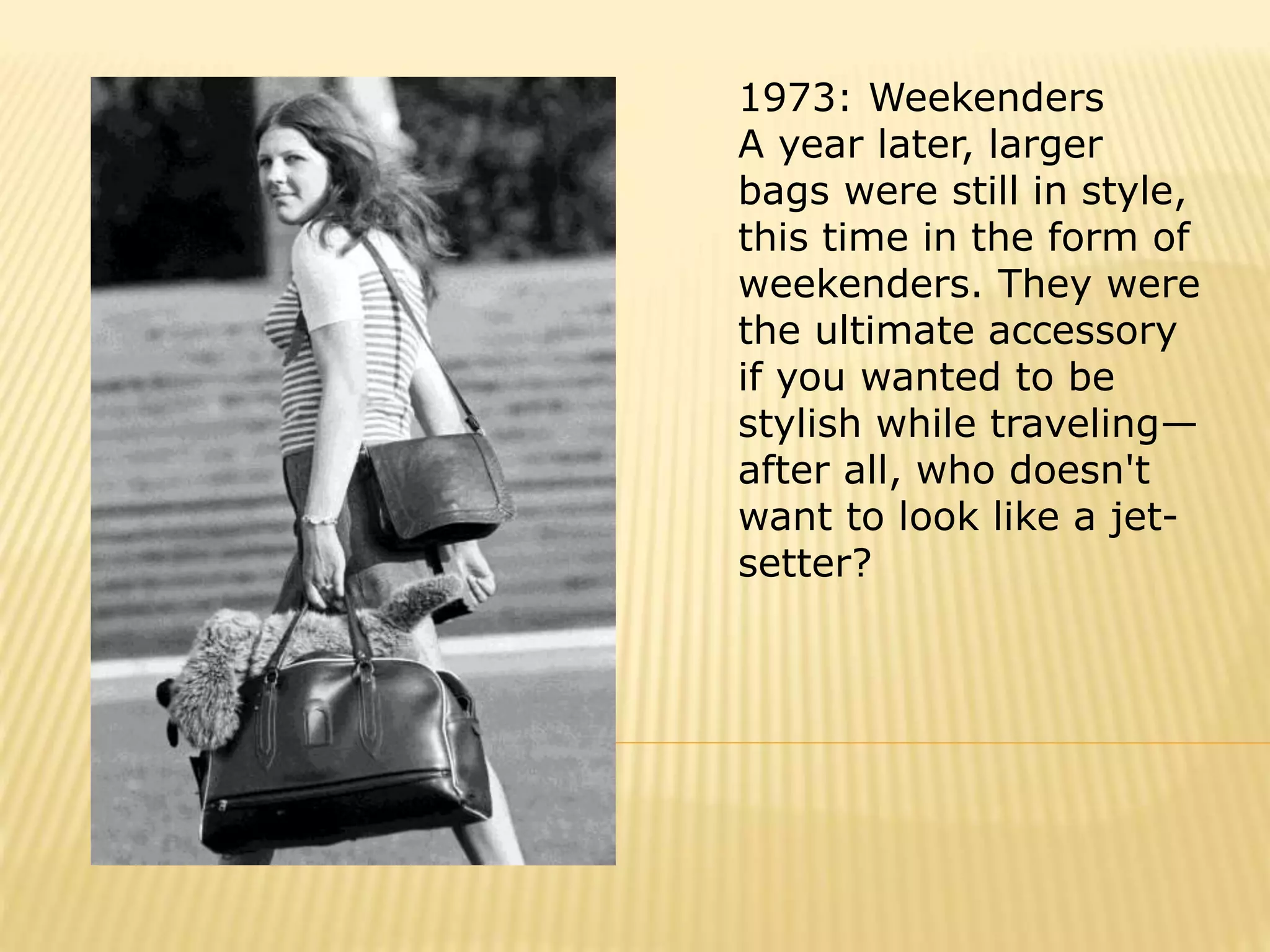 Handbag Evolution History From 1969 to 2018 | PPTX