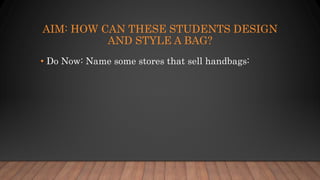 Handbags | PPTX