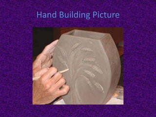 Handbuilding | PPTX