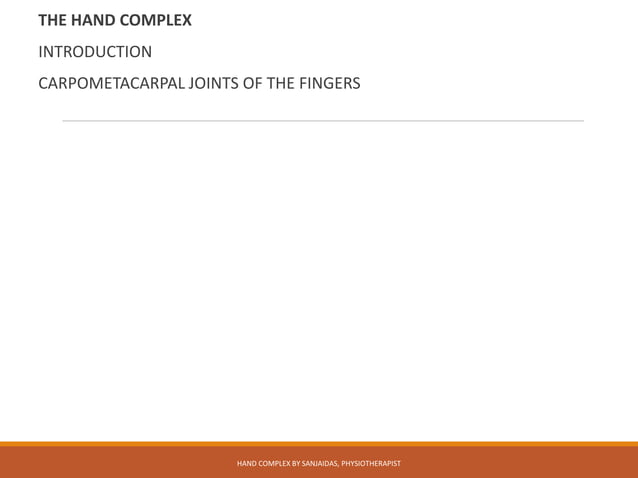 Hand complex - Introduction and CMC joint.pptx | Death, Injury, or Military Conflict | Sensitive ...