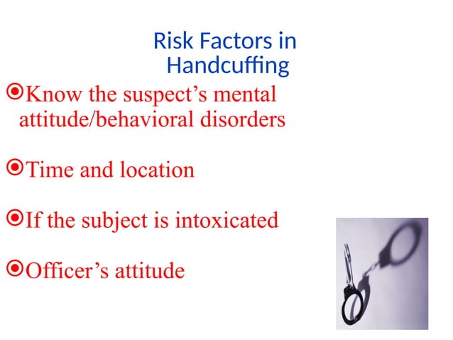 Proper handcuffing techniques for use in the field | PPT