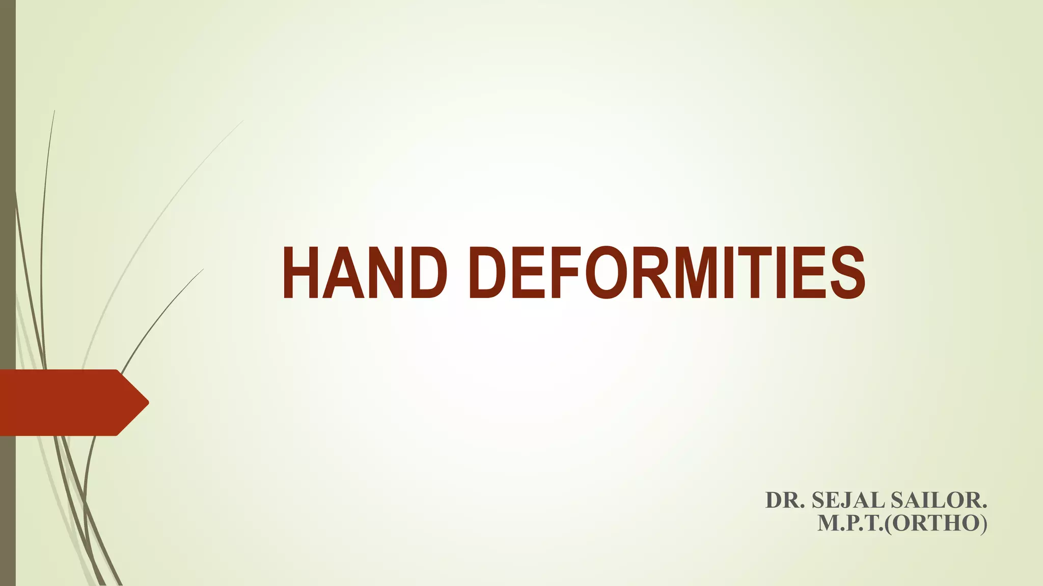 Hand deformities | PPTX