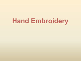 Hand Embroidery PowerPoint.ppt