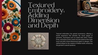 Hand Embroidery Techniques That Define Luxury in 2025 | PPT