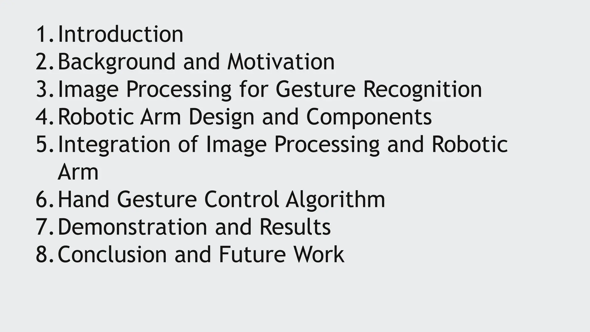 Hand Gesture Control Robotic Arm Using Image Processingpptx 