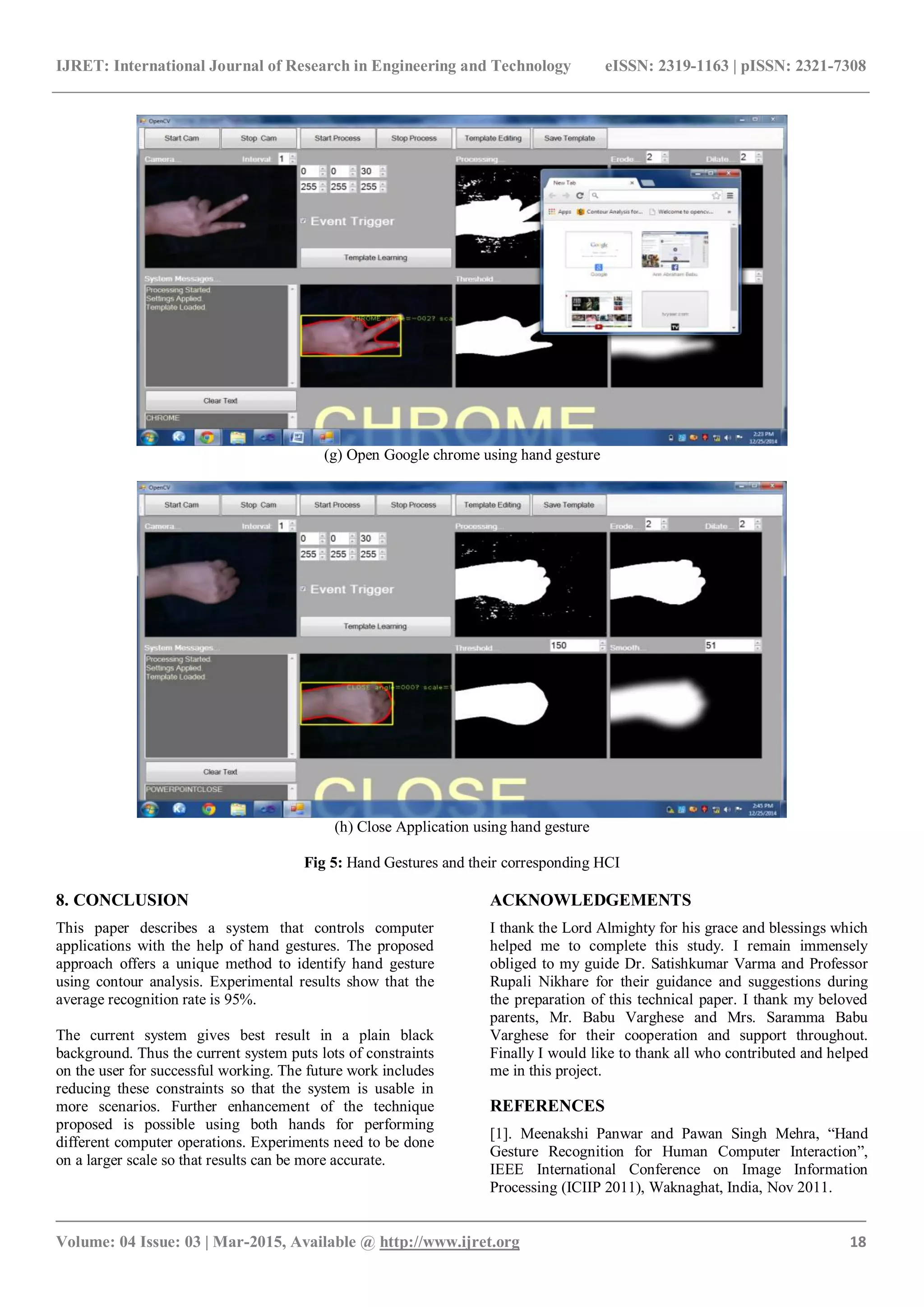 Hand Gesture Recognition System For Human Computer Interaction Using