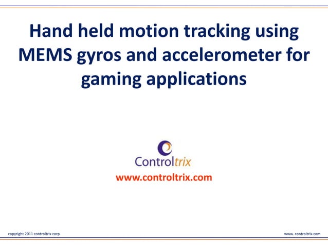 Handheld device motion tracking using MEMS gyros and accelerometer | PPTX | Auto Navigation ...