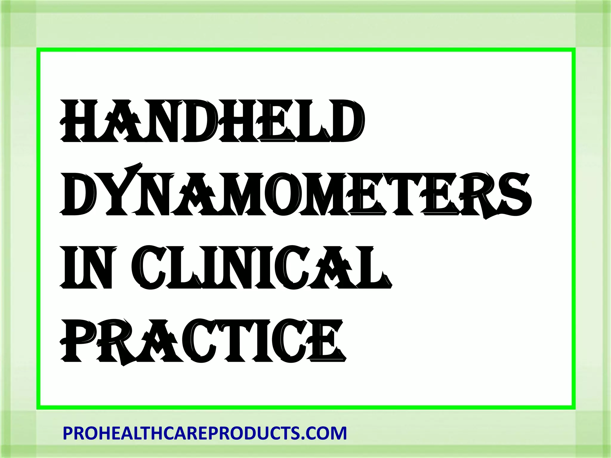 HANDHELD DYNAMOMETERS IN CLINICAL PRACTICE | PDF