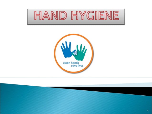Hand hygiene | PPT | Infectious Diseases | Diseases and Conditions