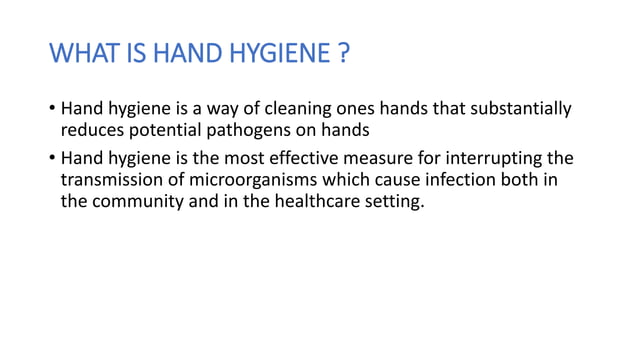 Hand hygiene | PPTX | Infectious Diseases | Diseases and Conditions