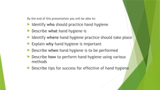Maintaining hand hygiene to prevent infections.pptx