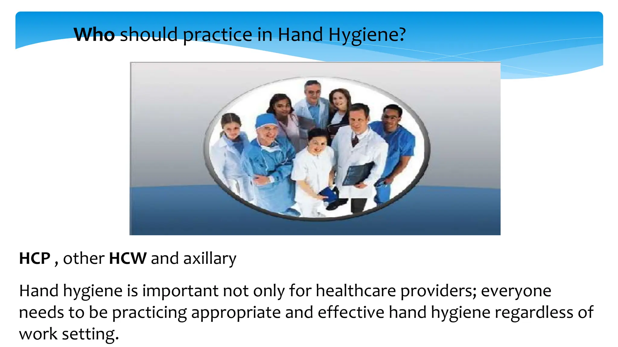 Hand Hygiene - healthcare in settings.pptx