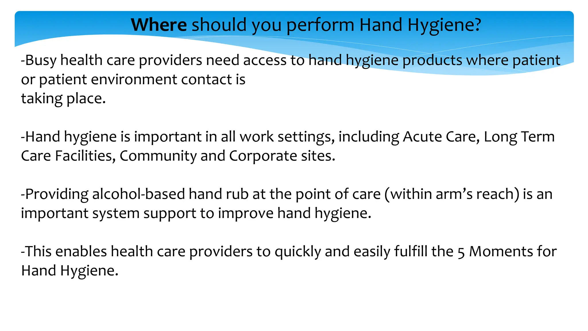 Hand Hygiene - healthcare in settings.pptx