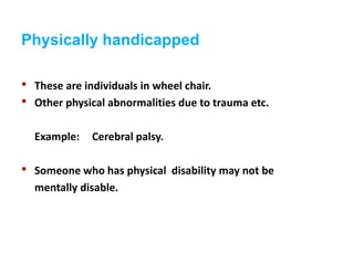 Handicapped Children PAEDIATRIC DENTISTRY | PPTX