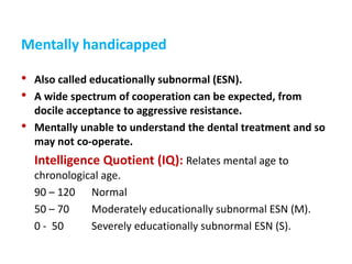 Handicapped Children PAEDIATRIC DENTISTRY | PPTX