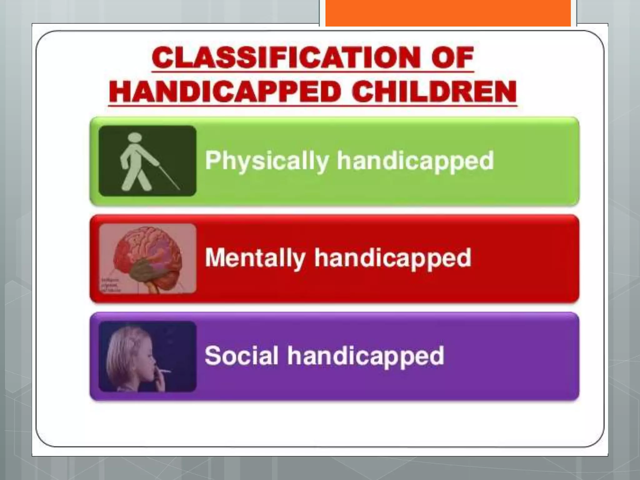 Handicapped children lecture ppt | PPTX