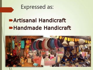handicraft production and different types of handicraft | PPT