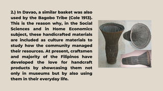 Handicraft is Traditional Crafts that will Inspire us how our Ancestor ...