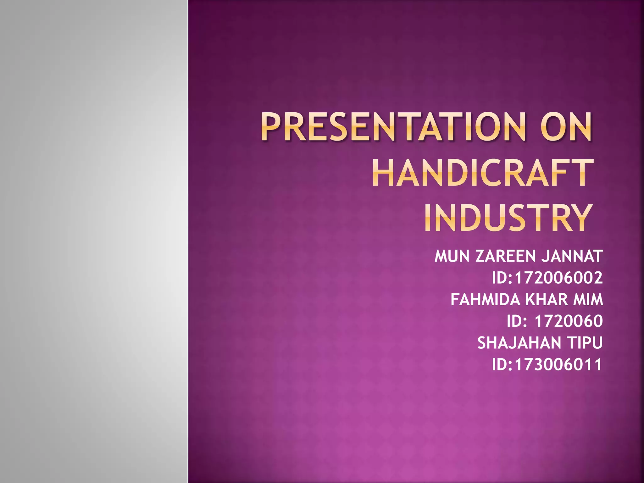 Handicraft Presentation Prepared by Tipu | PPTX