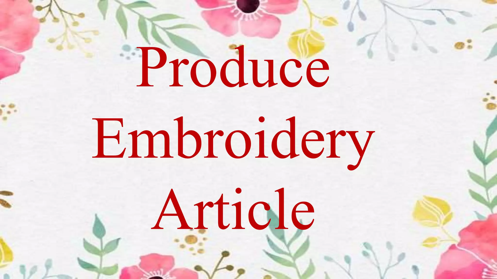 Handicraft/ Embroidery tools and Materials | PPTX