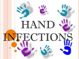 Hand infections | PPT