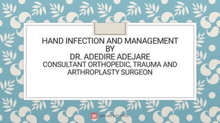 Comprehensive Overview of Hand Infection and Management | PDF
