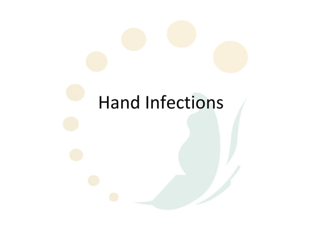 Hand infections | PPT