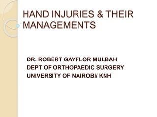 Hand Injuries & Their Managements | PPTX