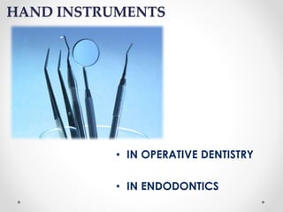 Hand instruments in operative dentistry | PDF