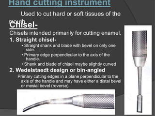 Hand cutting instruments | PPTX | Dental Health | Diseases and Conditions