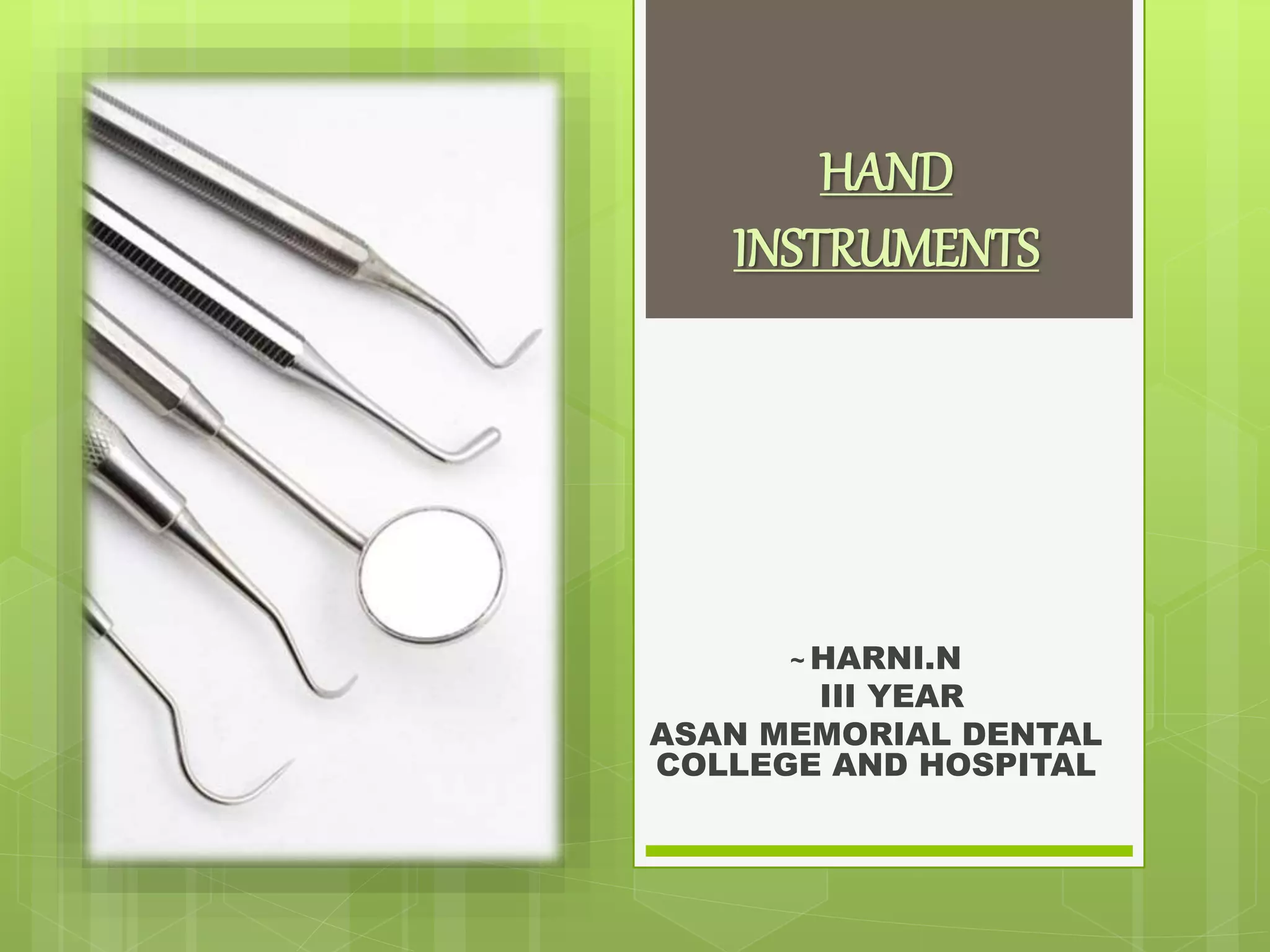 HAND INSTRUMENTS IN DENTISTRY | PPTX