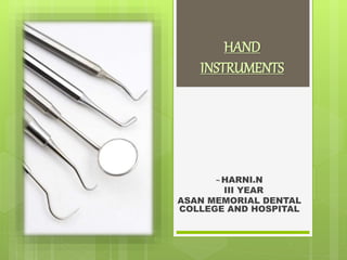 HAND INSTRUMENTS IN DENTISTRY | PPTX
