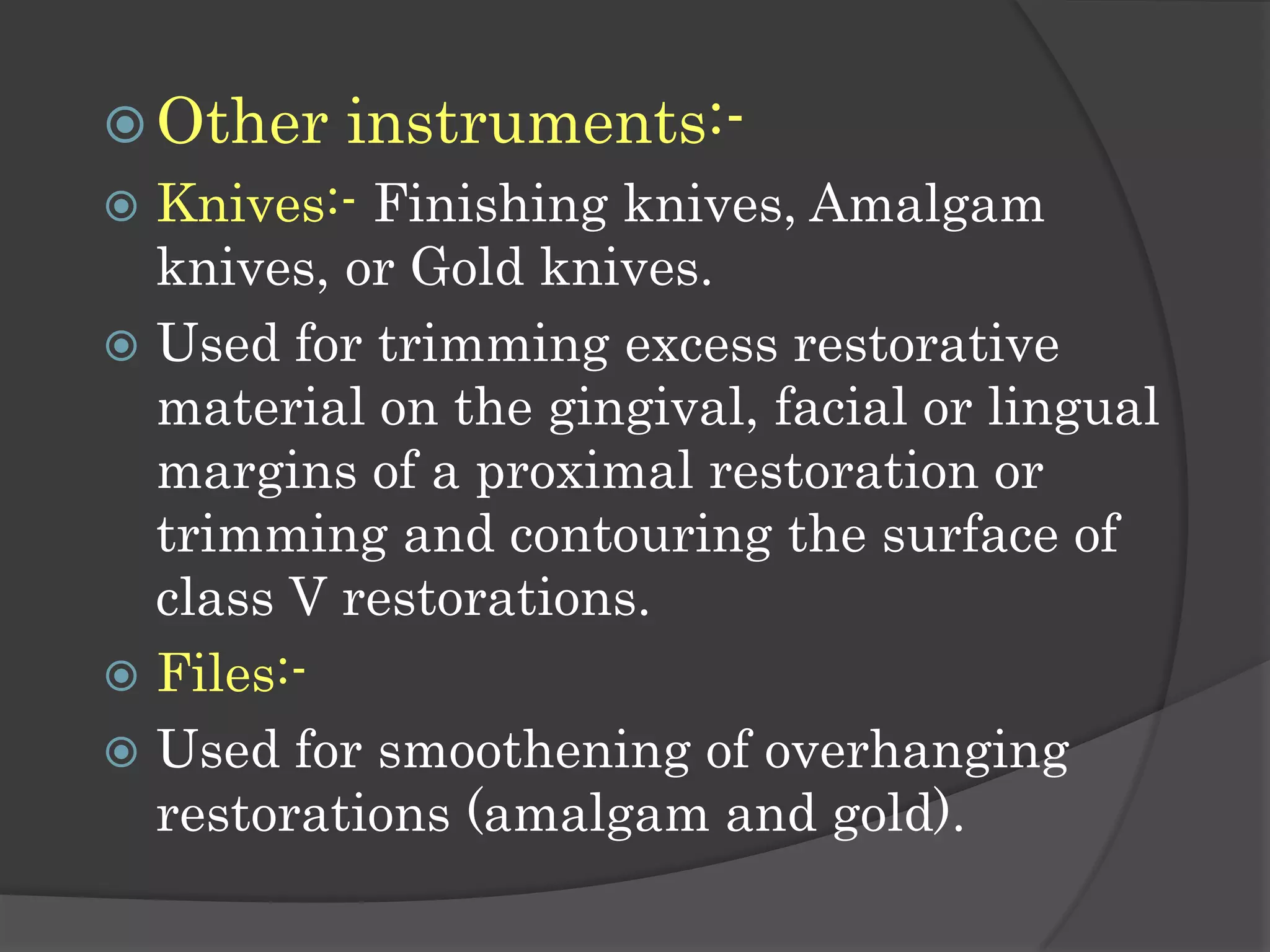 Hand instruments in operative dentistry | PPTX